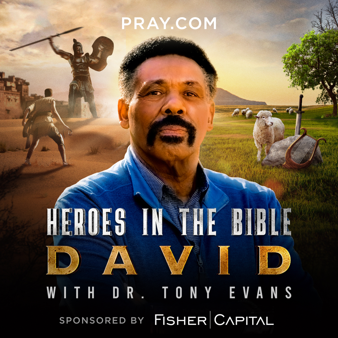 Heroes in the Bible David with Dr. Tony Evans | An Epic Journey through ...