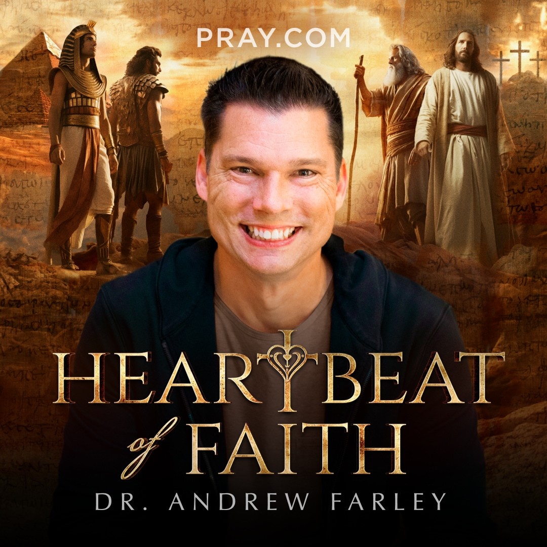 Heartbeat of Faith | Bible Study Podcast with Andrew Farley